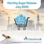 22 LMT monthly sugar quota released for July 2025; July 2024 ...